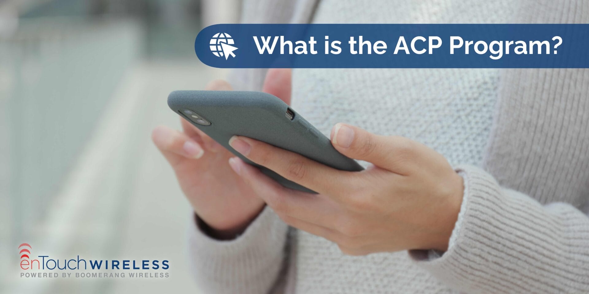 Affordable Connectivity Program | enTouch Wireless