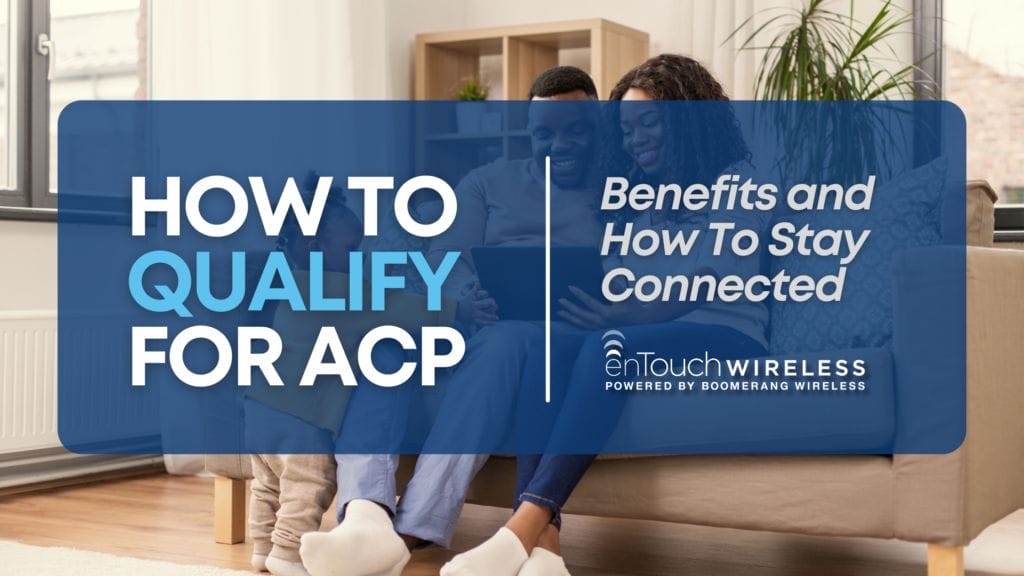 How to Qualify for ACP | enTouch Wireless