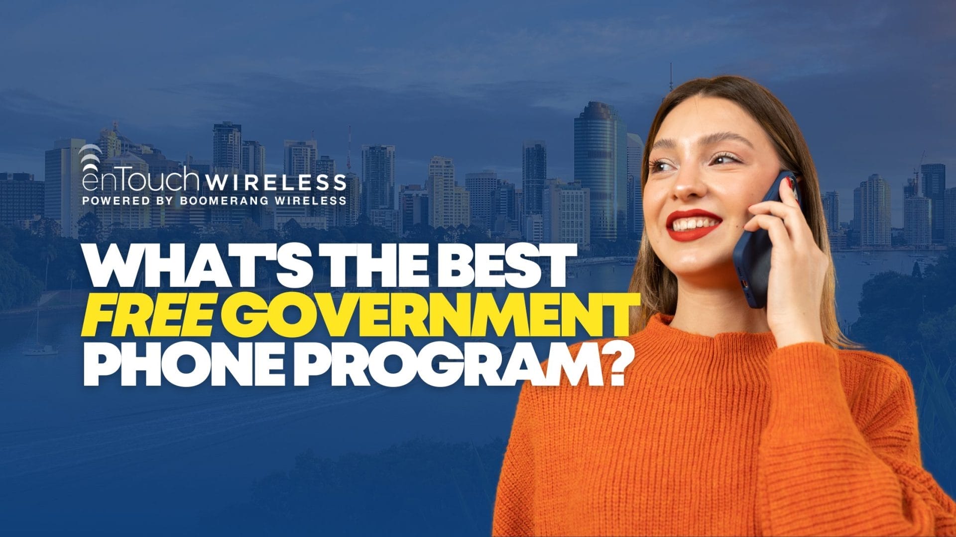 What is the Best Free Government Phone Program? - enTouch Wireless